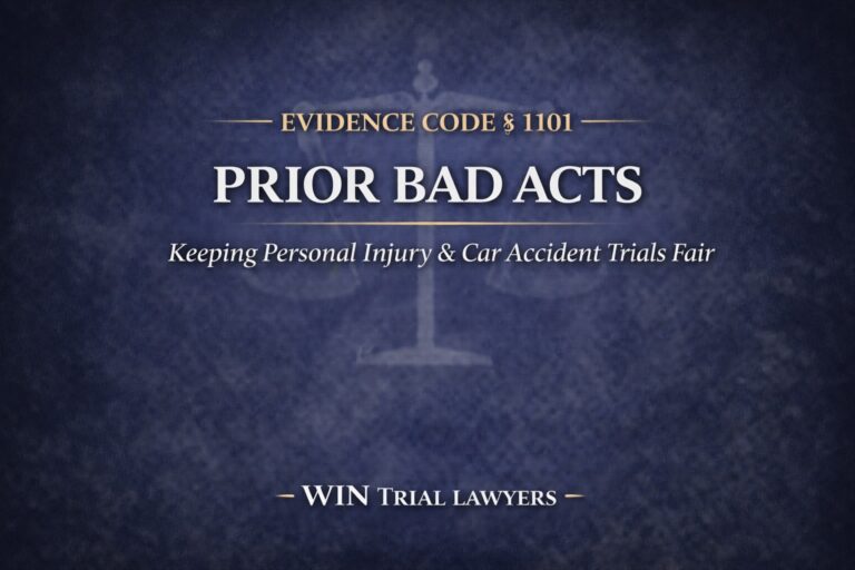 California Evidence Code § 1101 – Prior Bad Acts | WIN Injury ...