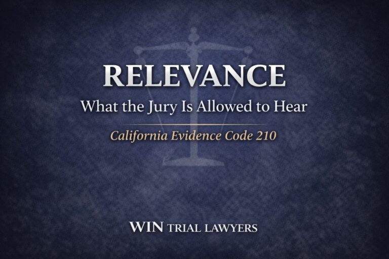 Evidence Code 210 - Relevance - Personal Injury & Car Accidents | WIN ...